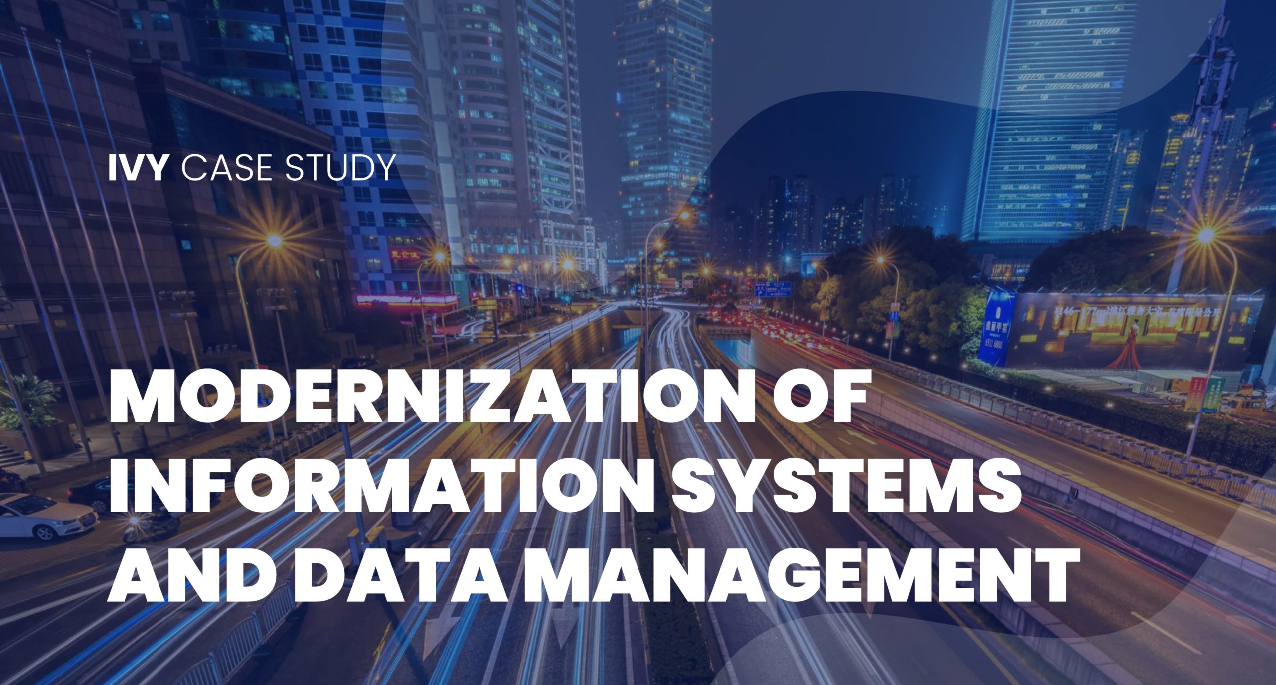Modernization of Information Systems and Data Management - Ivy Partners